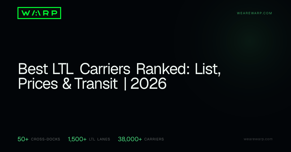 Best LTL Carriers Ranked: List, Prices & Transit | 2026 | Warp