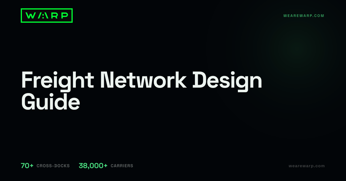 Freight Network Design Guide | Warp