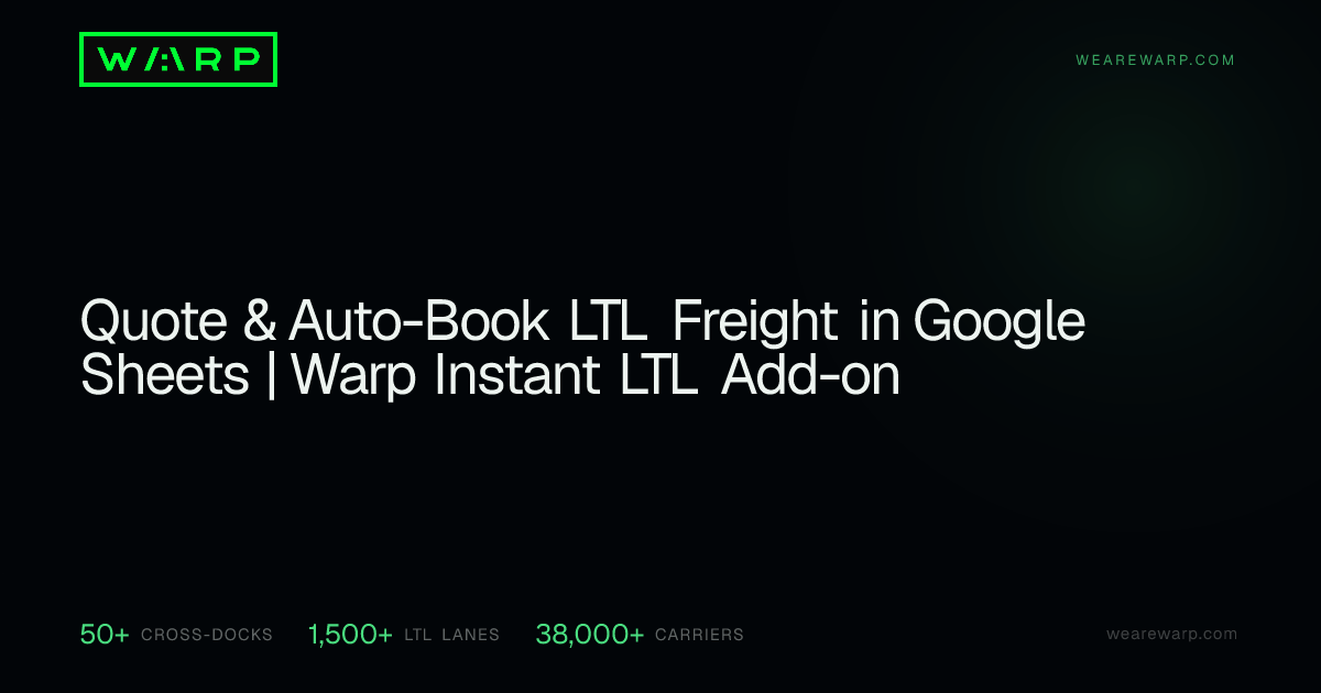 Quote & Auto-Book LTL Freight in Google Sheets | Warp Instant LTL Add ...